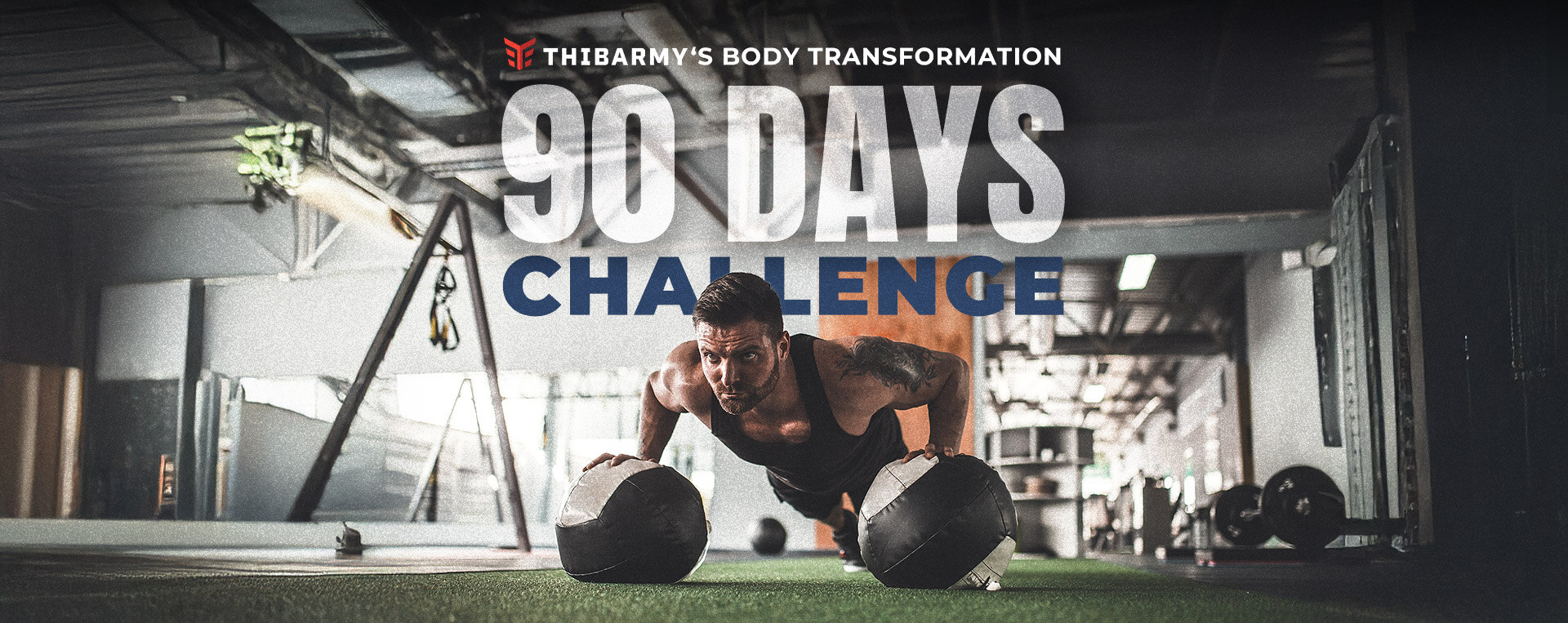 Thibarmy's Body Transformation 90 days Challenge